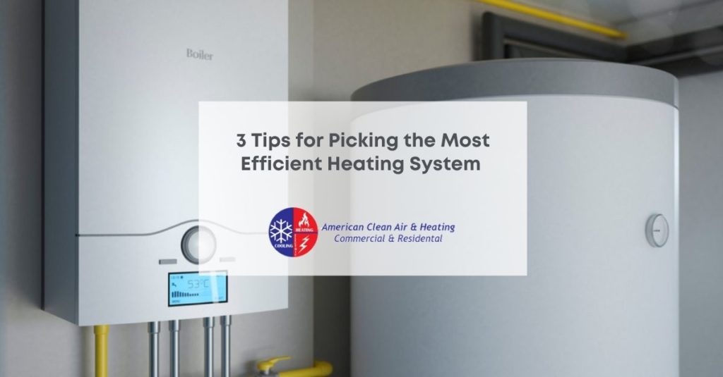 Choosing the Most Efficient Glendale Heating System