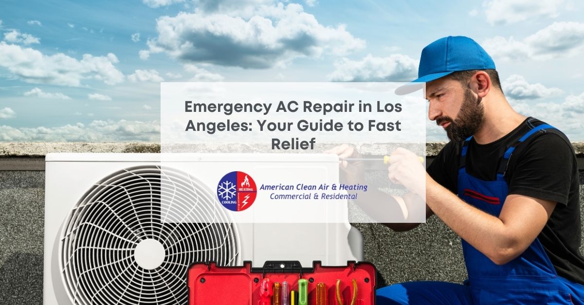 Emergency AC Repair Los Angeles | Call Now