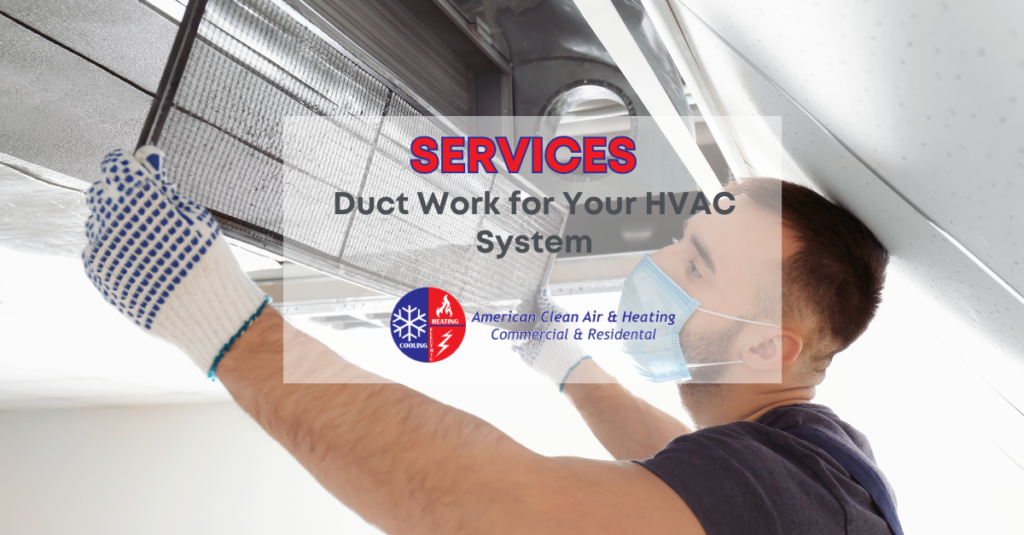 Duct Work Services for HVAC Systems I American cool and Heat